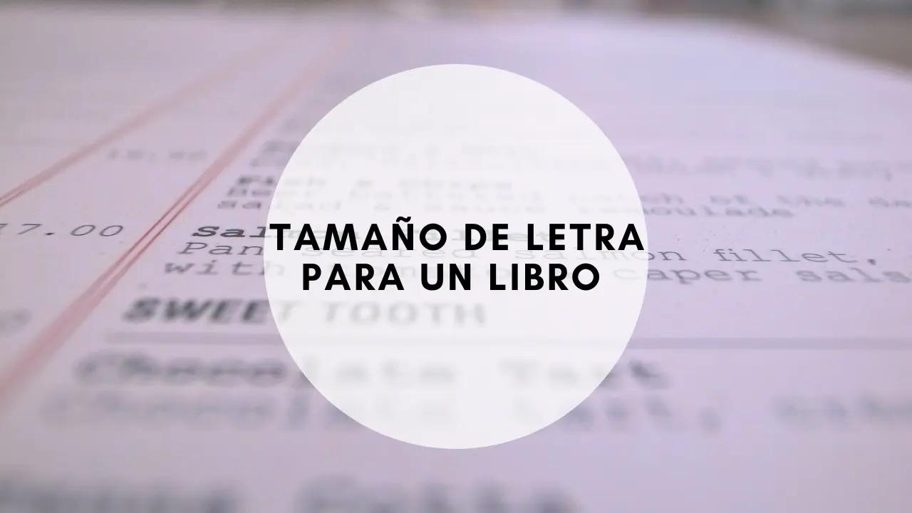 Formas sobre cómo escoger el tamaño de letra para un libro